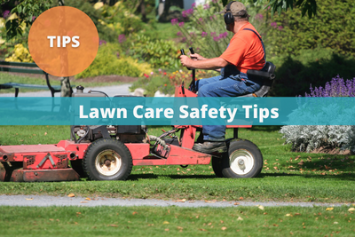 How To – Lawn Care Safety Tips - Joy of Mowing