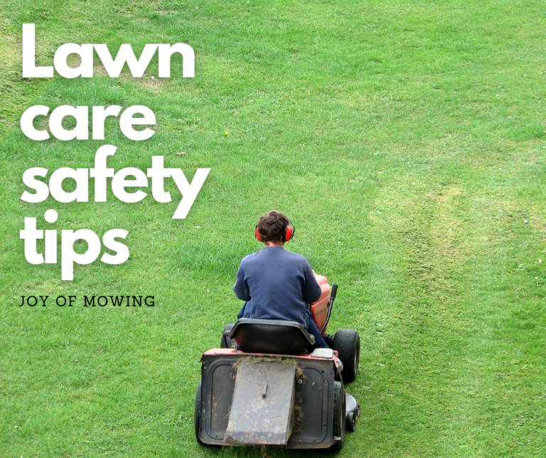 How To – Lawn Care Safety Tips - Joy of Mowing