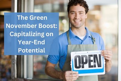 The Green November Boost: Capitalizing on Year-End Potential - Joy of ...